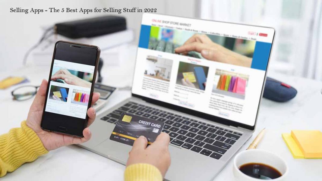 Selling Apps - The 5 Best Apps for Selling Stuff in 2022 - Mstwotoes